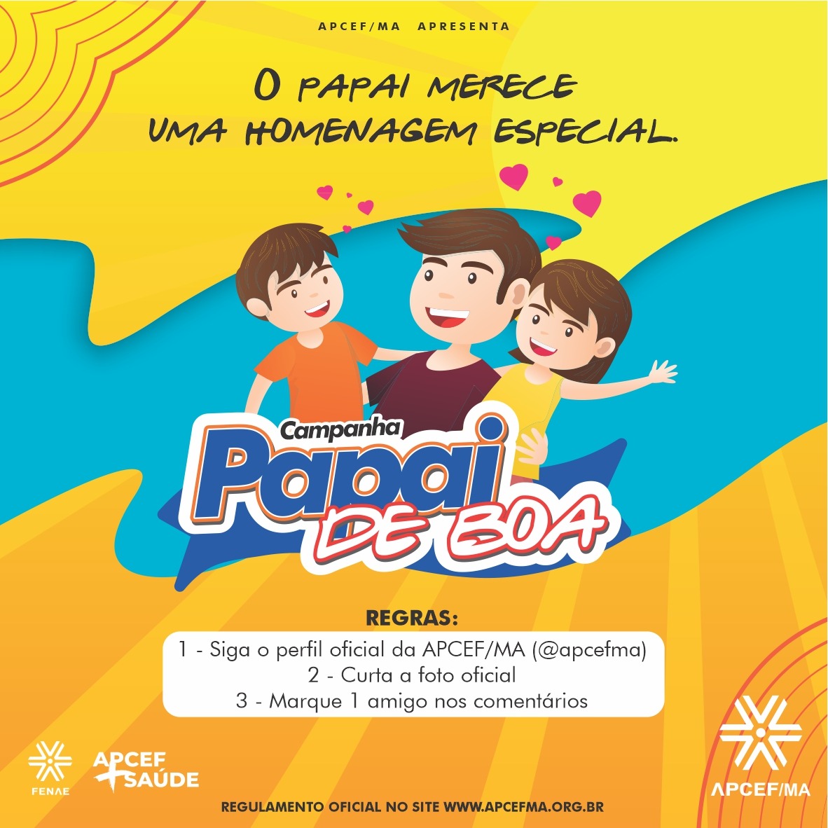 Campanha 'Papai de boa APCEF/MA'. Veja o Regulamento Oficial | Apcef/MA ...
